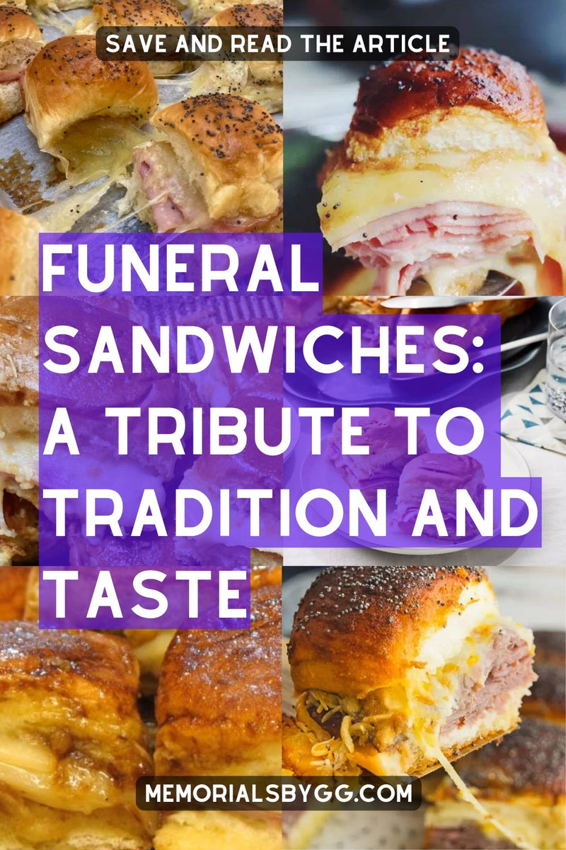 Funeral Sandwiches: A Tribute to Tradition and Taste – Memorials By GG