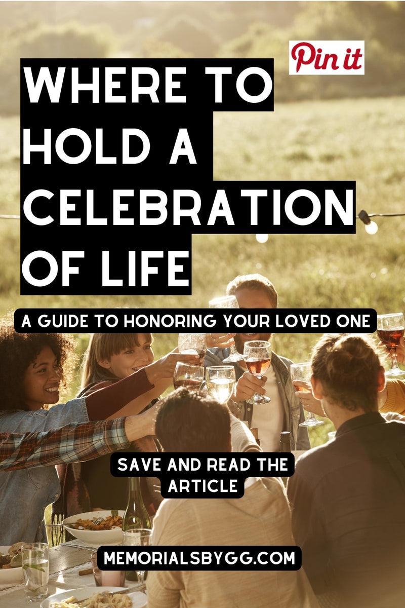Where to Hold a Celebration of Life: A Guide to Honoring Your Loved On ...